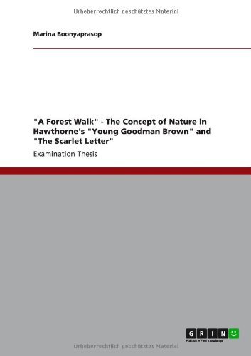 "A Forest Walk" - The Concept of Nature in Hawthorne's "Young Goodman ...