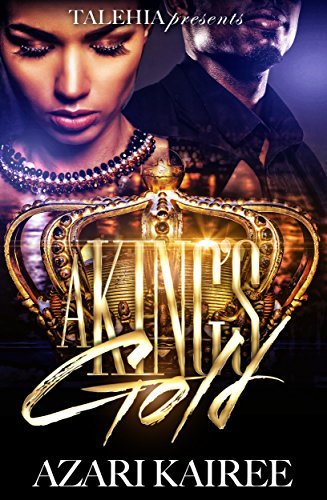 A Kings Gold by Azari | Goodreads
