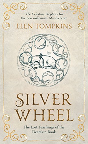 Silver Wheel: The Lost Teachings of the Deerskin Book by Elen Elenna ...