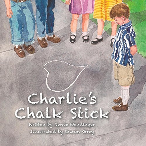 Charlie's Chalk Stick by Renee Wendinger | Goodreads