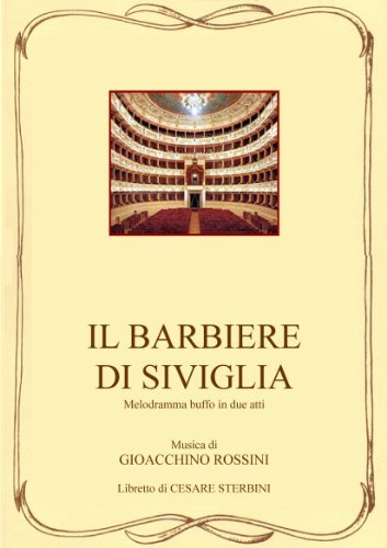 Il barbiere di Siviglia - Libretto d'opera by Gioachino Rossini | Goodreads