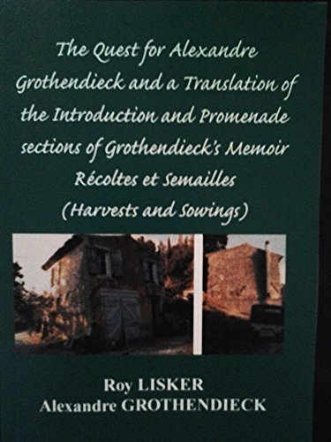 The Quest for Alexandre Grothendieck and a Translation of the ...