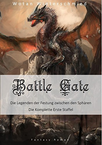 Battle Gate - Die Legenden der Festung zwischen den Sphären (Battle ...