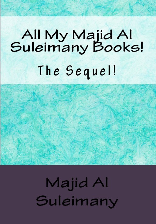 All My Majid Al Suleimany Books! by Majid Al Suleimany | Goodreads
