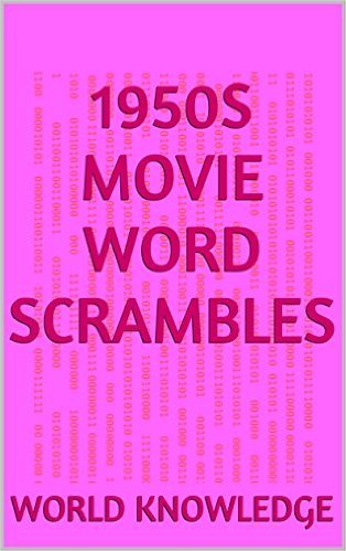1950s Movie Word Scrambles by World Knowledge | Goodreads