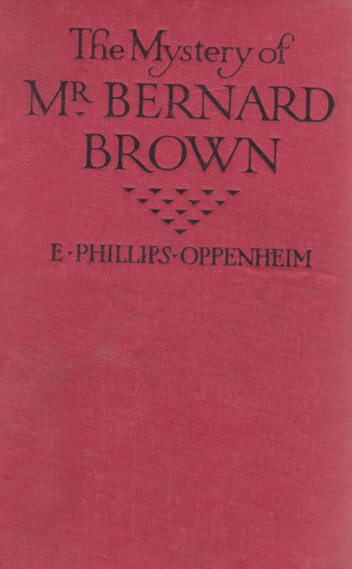 The Mystery of Mr. Bernard Brown by E. Phillips Oppenheim | Goodreads