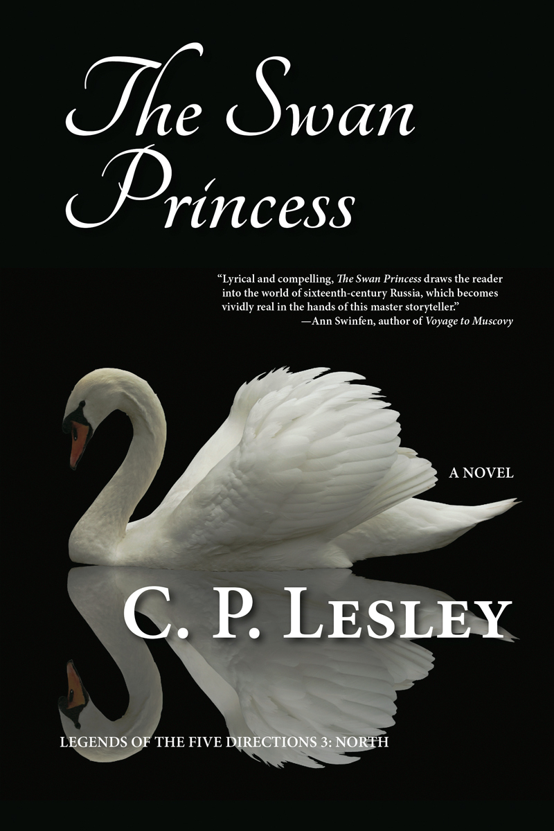 The Swan Princess (Legends of the Five Directions, #3) by C.P. Lesley ...
