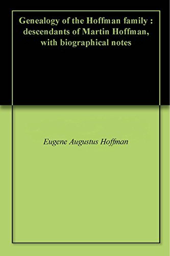 Genealogy of the Hoffman family : descendants of Martin Hoffman, with ...