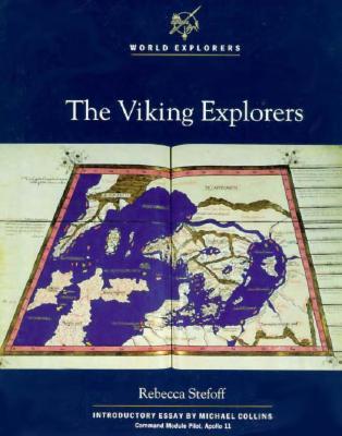 The Viking Explorers (World Explorers) by Rebecca Stefoff | Goodreads