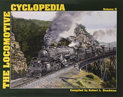 The Locomotive Cyclopedia Volume 2 by Editors Of Mainline Modeler ...