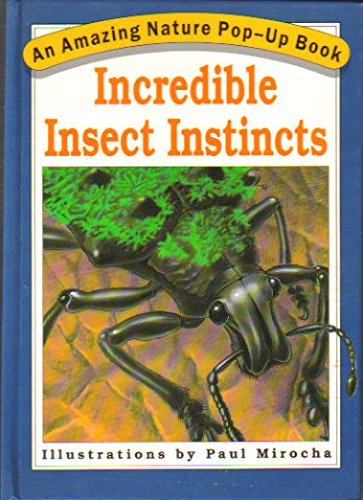 Incredible Insect Instincts by Paul Mirocha | Goodreads