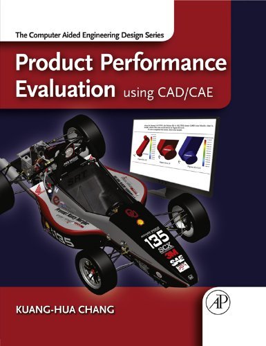 Product Performance Evaluation using CAD/CAE: The Computer Aided ...