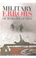 Military Errors of World War Two by Kenneth John Macksey | Goodreads