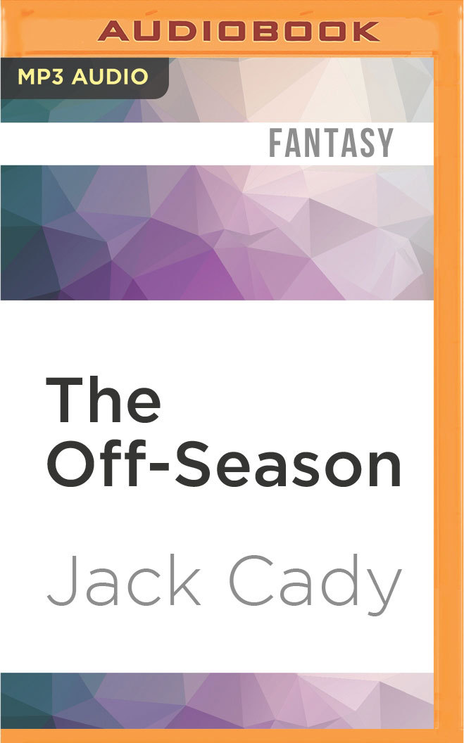 Off-Season, The by Jack Cady | Goodreads