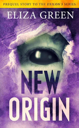 New Origin (Exilon 5 #0.6) by Eliza Green | Goodreads