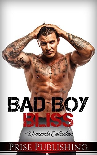 Bad Boy Bliss by Prise Publishing | Goodreads