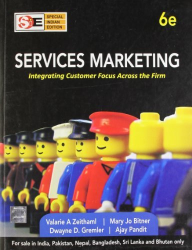 Services Marketing, 6th Edition, Indian Edition by Valarie A Zeithaml ...