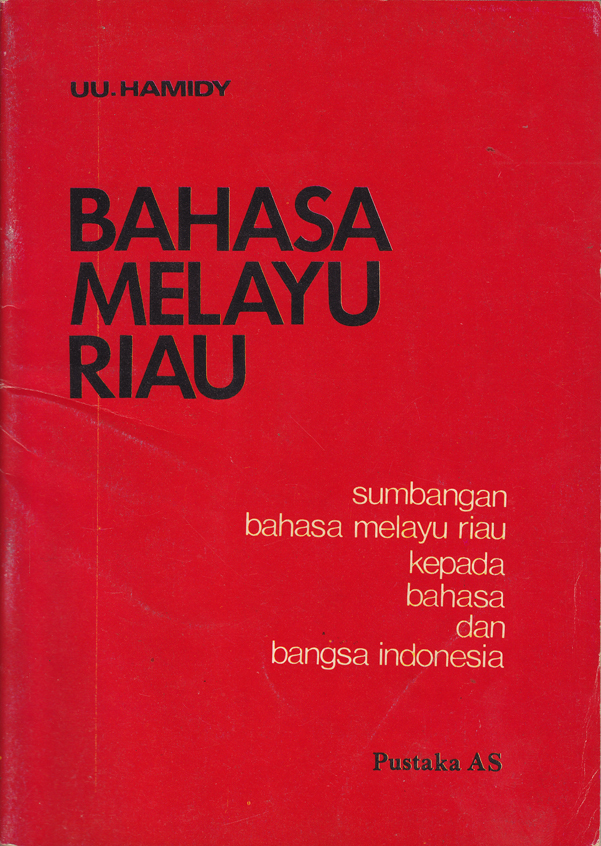 Bahasa Melayu Riau by UU Hamidy | Goodreads