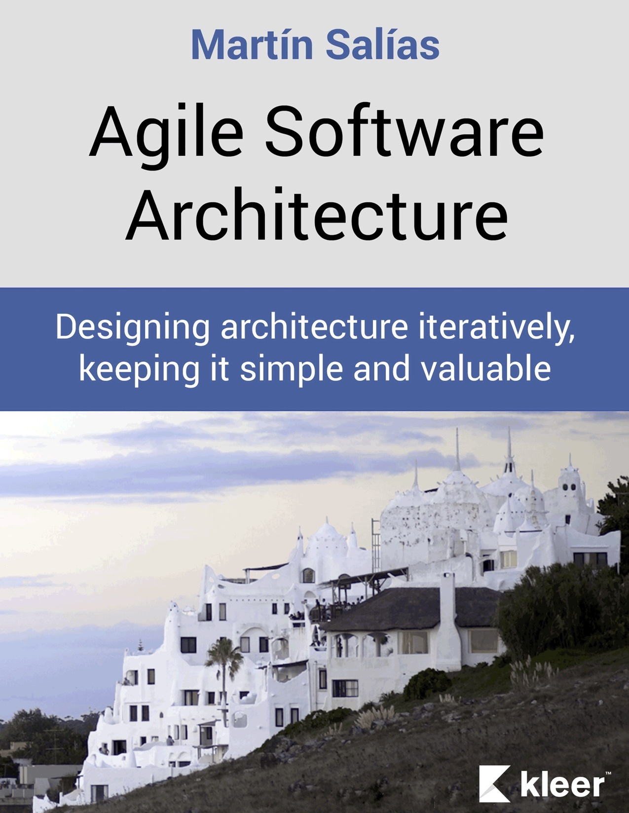 Agile Software Architecture by Martin Salias | Goodreads