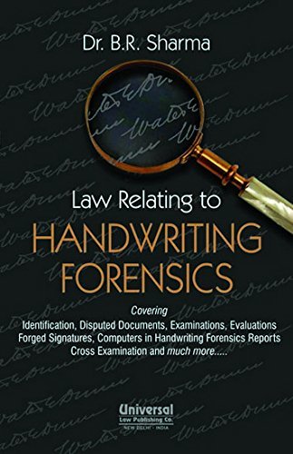 Law Relating to Handwriting Forensics - Covering Identificat by B.R ...