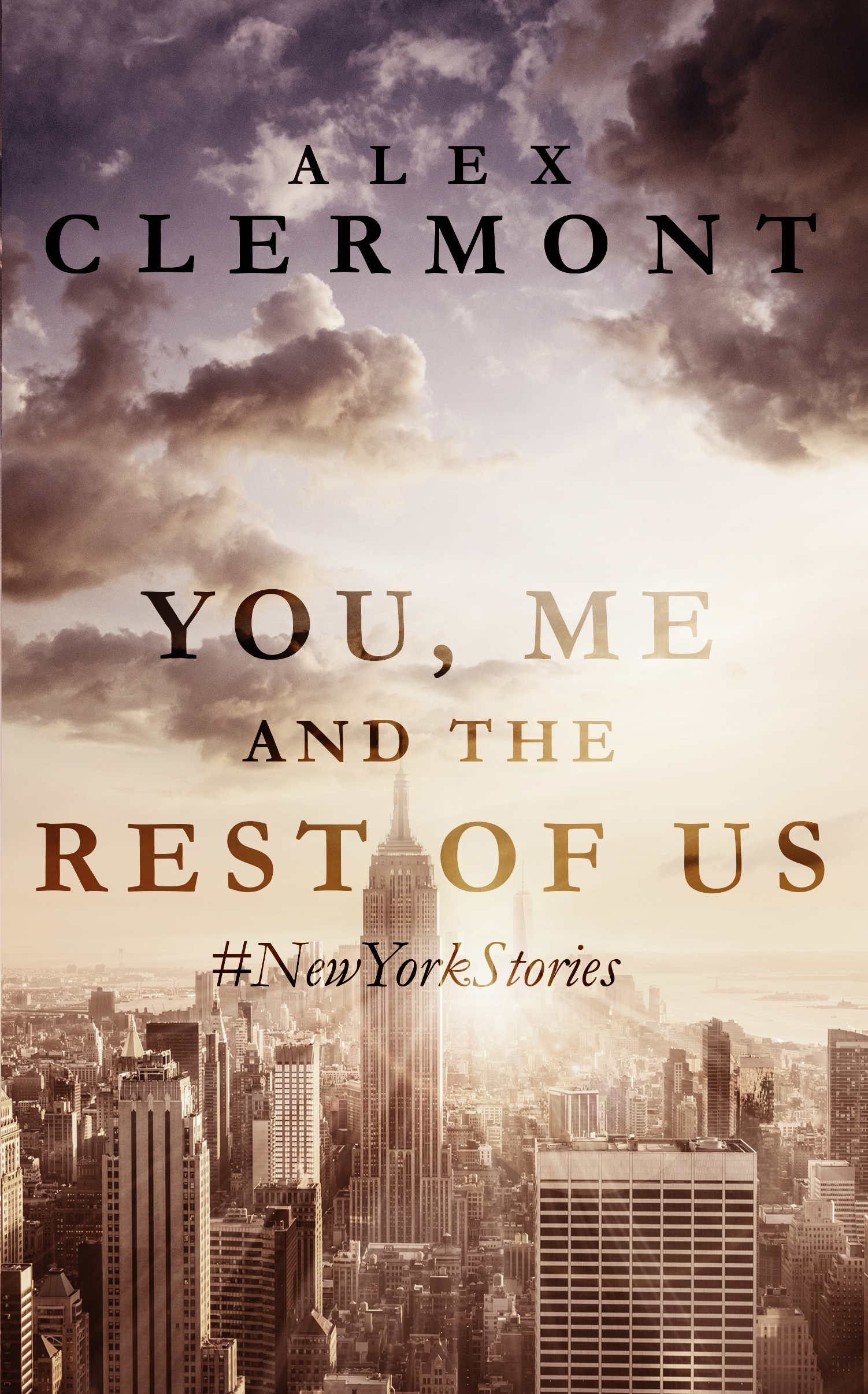You Me and the Rest of Us: #NewYorkStories by Alex Clermont | Goodreads