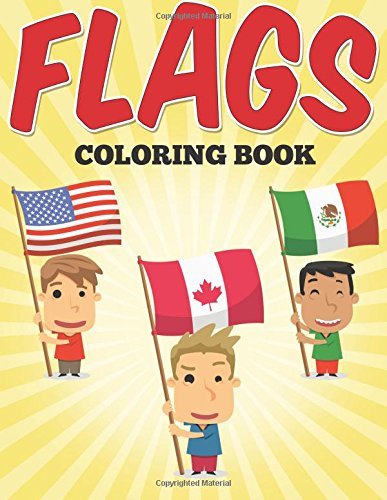 Flags Coloring Book by Speedy Publishing LLC | Goodreads