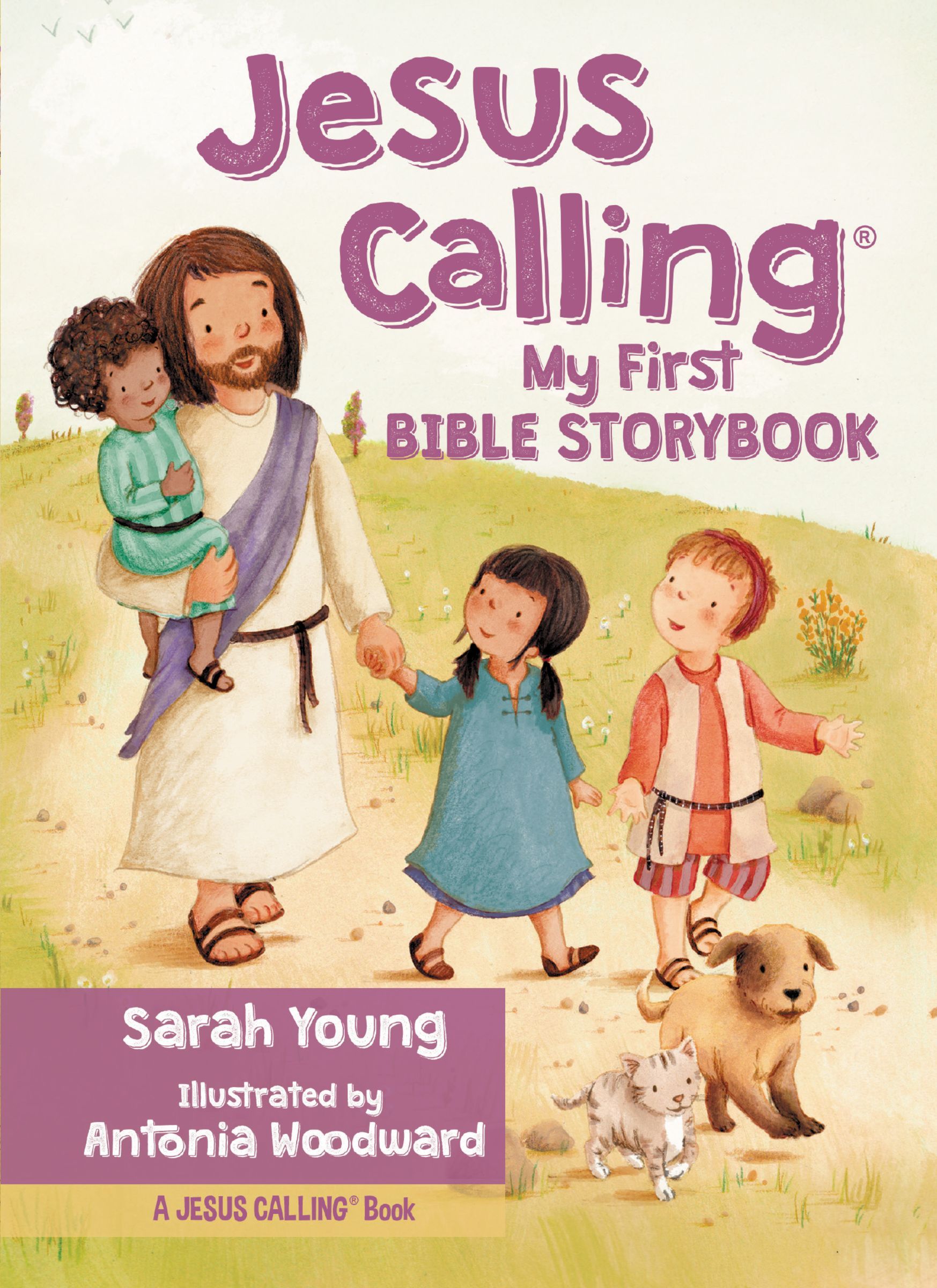 Jesus Calling: My First Bible Storybook by Sarah Young | Goodreads