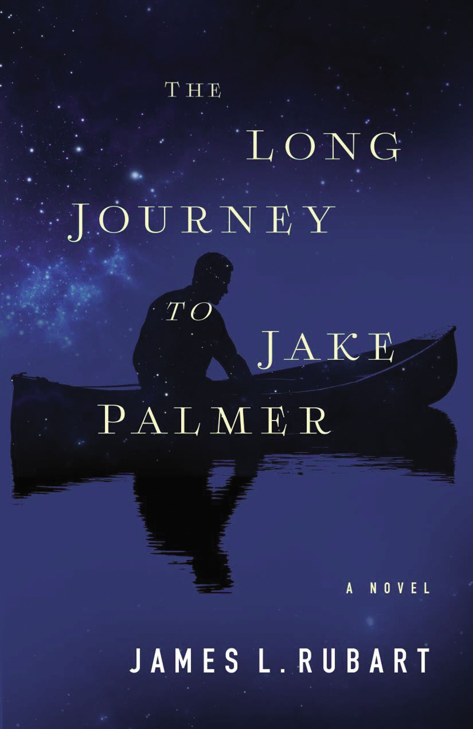 The Long Journey to Jake Palmer by James L. Rubart | Goodreads
