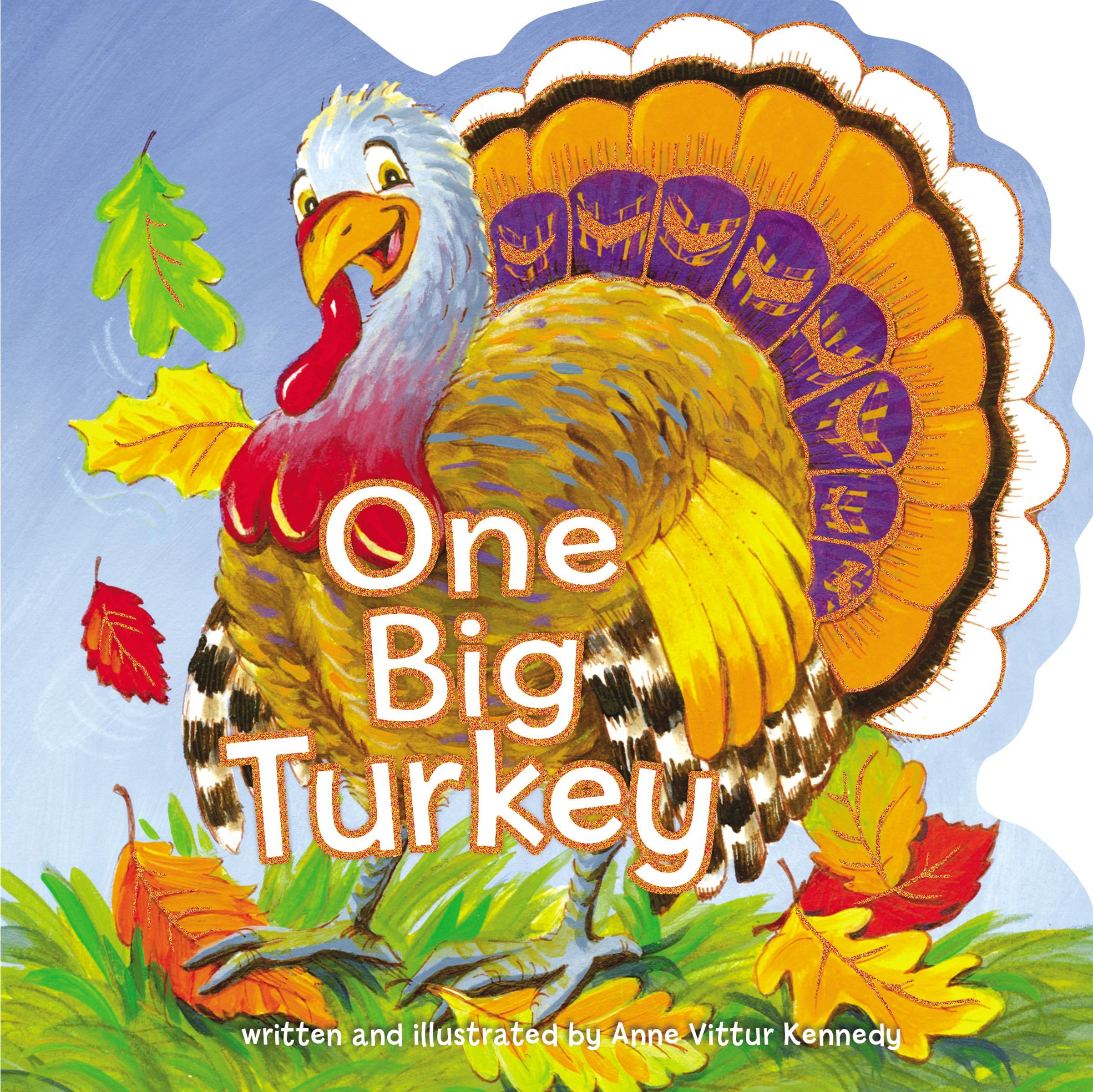 One Big Turkey by Anne Vittur Kennedy | Goodreads