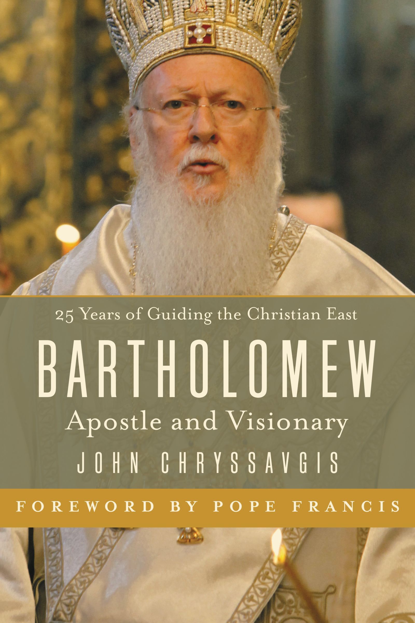 Bartholomew: Apostle and Visionary by John Chryssavgis | Goodreads