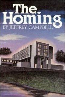 The Homing by Jeffrey Campbell | Goodreads