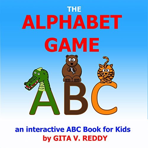 The Alphabet Game: An Interactive ABC Book for Kids by Gita V. Reddy ...