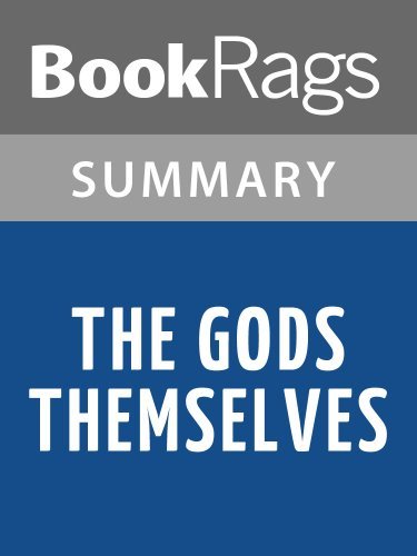 Summary & Study Guide The Gods Themselves by Isaac Asimov by BookRags ...