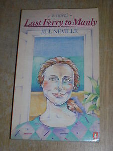 Last Ferry to Manly by Jill Neville | Goodreads