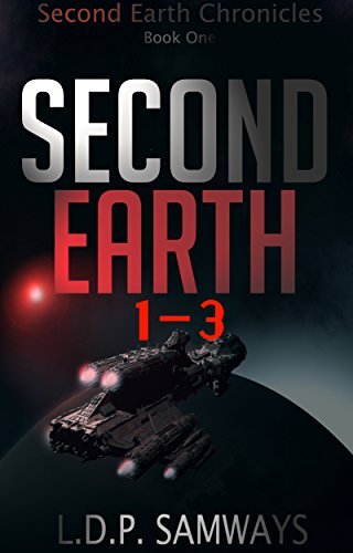 Second Earth (Second Earth, #1-3) by L.D.P. Samways | Goodreads
