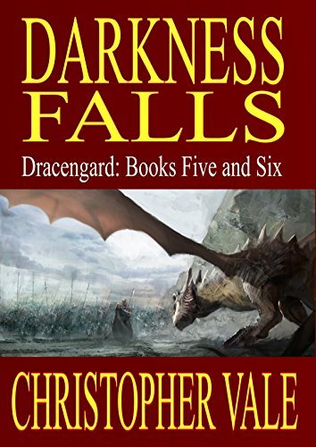 Darkness Falls: Dracengard: Books Five and Six by Christopher Vale ...