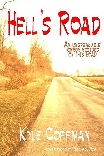 Hell's Road by Kyle Coffman | Goodreads