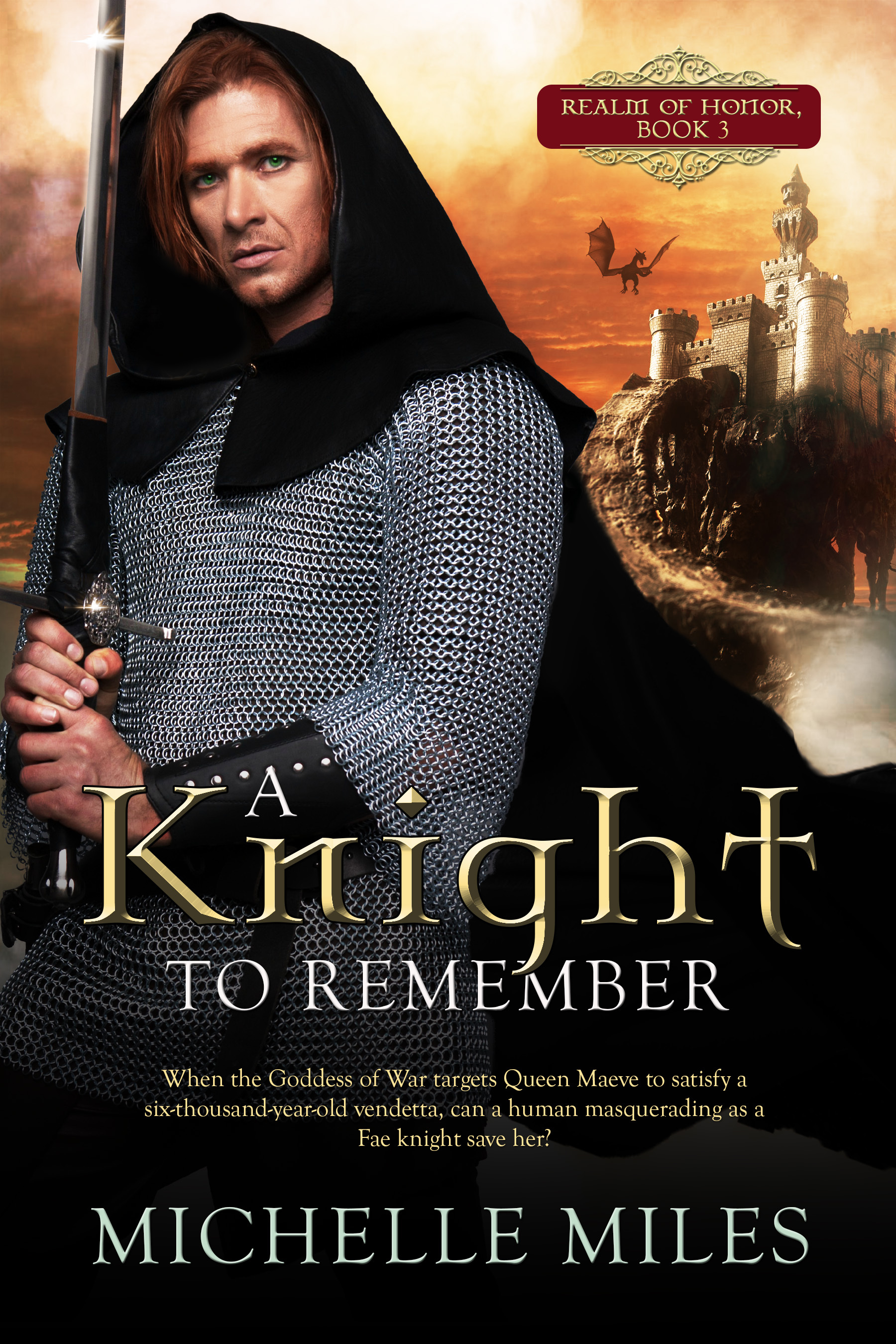 A Knight to Remember (Realm of Honor, #3) by Michelle Miles | Goodreads