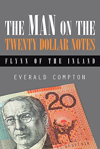 The Man on the Twenty Dollar Notes: Flynn of the Inland by Everald ...