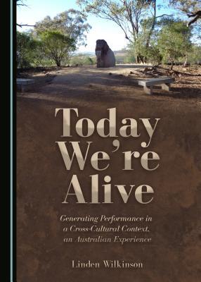 Today We’re Alive: Generating Performance in a Cross-Cultural Context ...