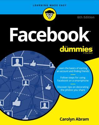 Facebook For Dummies, 6E by Carolyn Abram | Goodreads