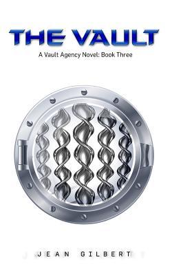 The Vault (A Vault Agency Novel) by Jean Gilbert | Goodreads
