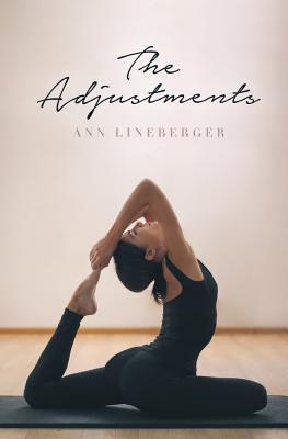 The Adjustments by Ann Lineberger | Goodreads