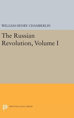 The Russian Revolution, Volume I: 1917-1918: From the Overthrow of the ...