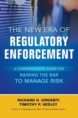 The New Era of Regulatory Enforcement: A Comprehensive Guide for ...