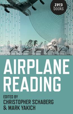 Airplane Reading by Christopher Schaberg | Goodreads