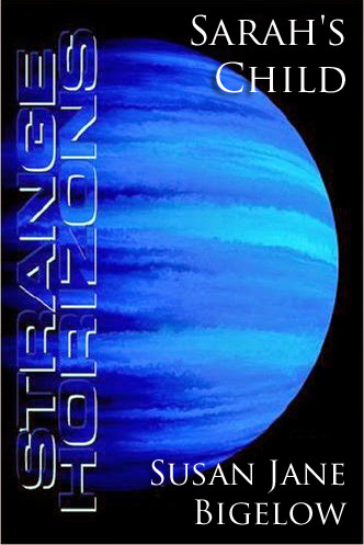 Sarah's Child by Susan Jane Bigelow | Goodreads