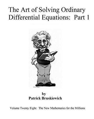 The Art of Solving Ordinary Differential Equations: Part One by Patrick ...