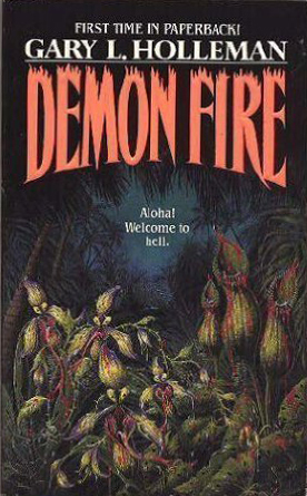 Demon Fire by Gary L. Holleman | Goodreads