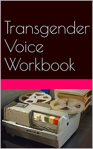 Transgender Voice Workbook by Hannah Lane | Goodreads